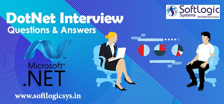 Dot Net Interview Questions And Answers [2023]