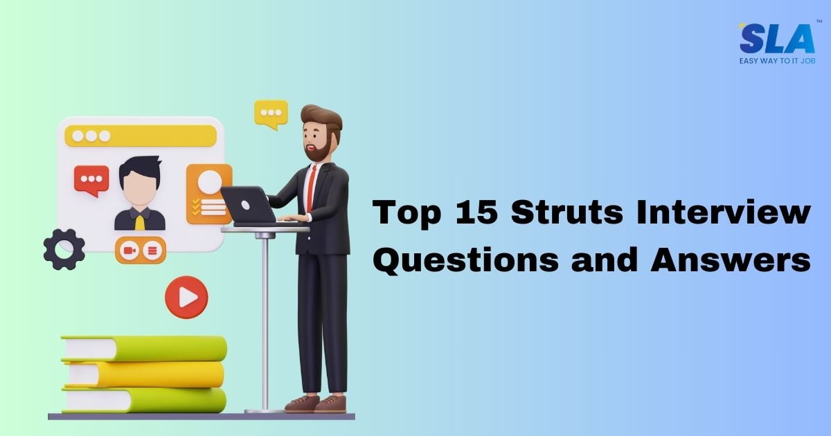 Most Asked Struts Interview Questions 2025 (Download PDF Now)