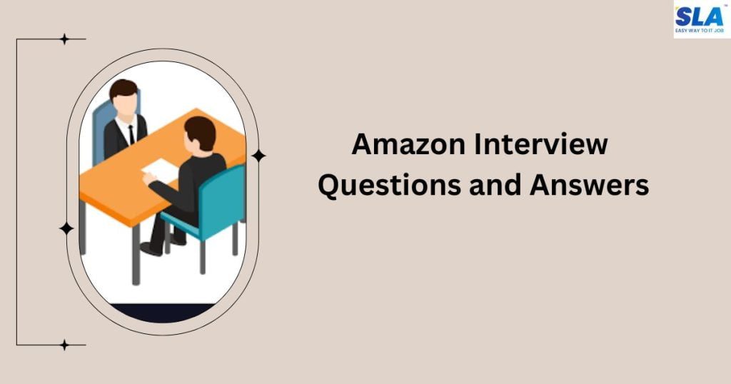 Amazon Interview Questions And Answers | SLA