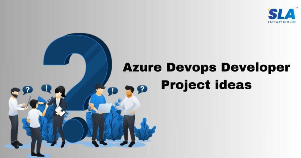 Top 12+ Azure Devops Project Ideas For Students And Freshers.