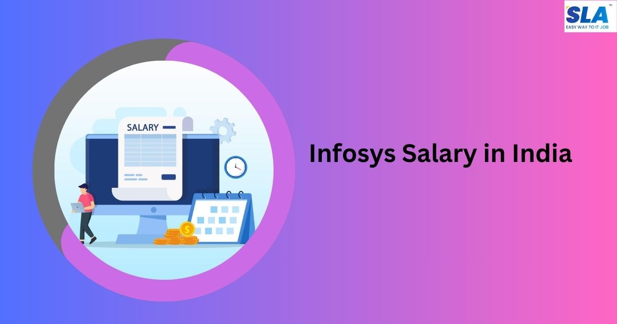 Infosys Salary In India - A Complete Comprehensive Guide