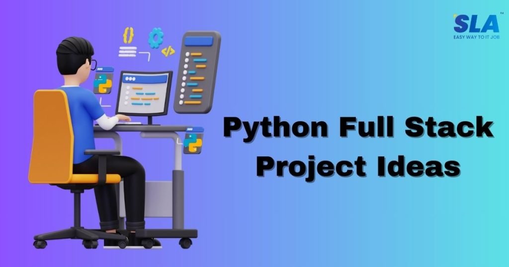 Top 10+ Python Fullstack Project Ideas For All Levels - Explore Now.