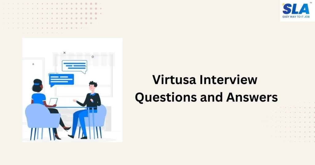 Virtusa Interview Questions And Answers | SLA