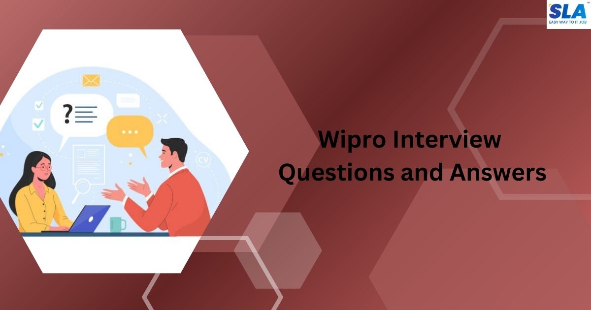 Wipro Interview Questions And Answers: Updated 2024 | SLA