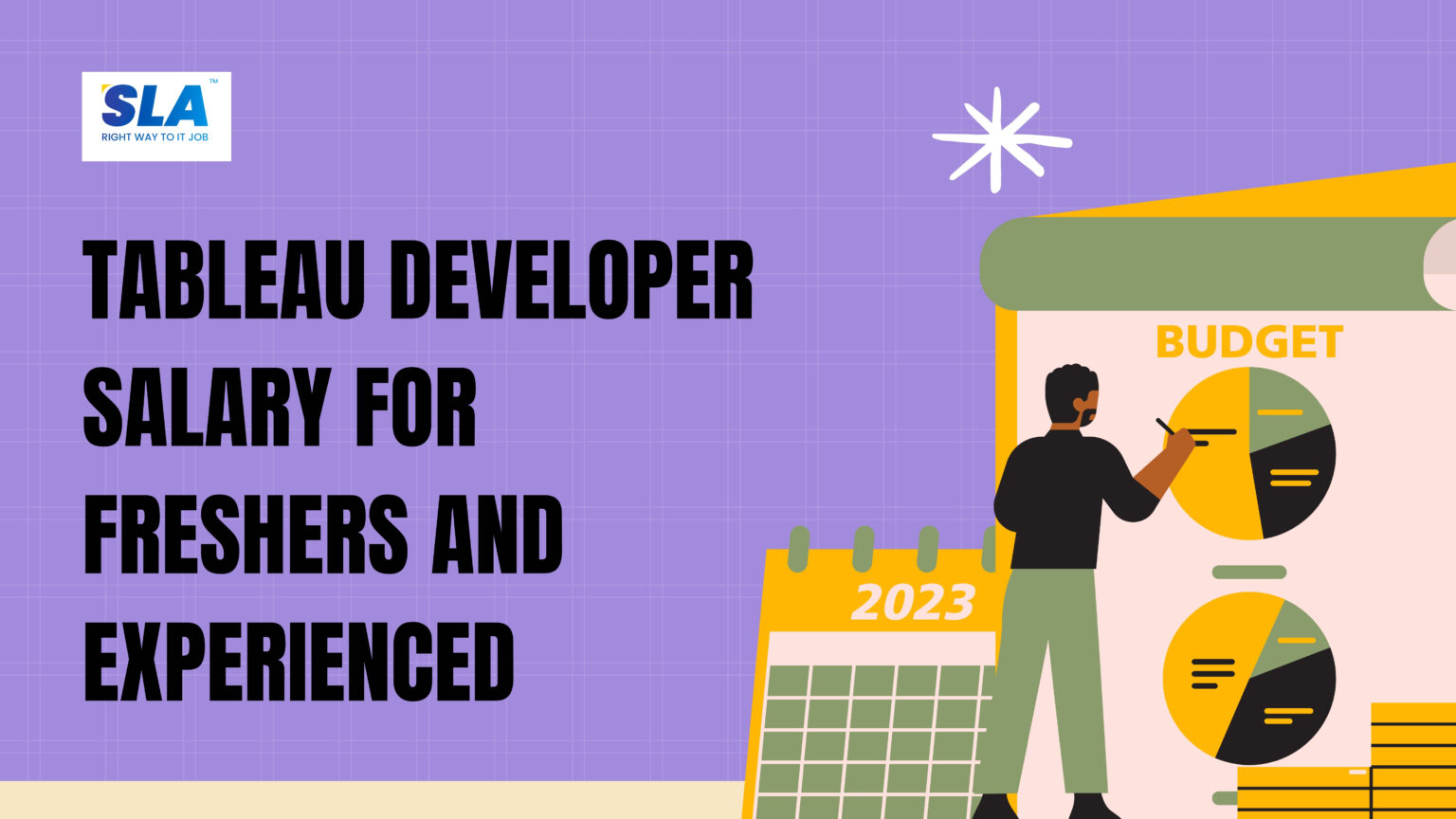 Tableau Developer Salary For Freshers And Experienced